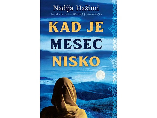 Kad je mesec nisko - Nadija Hašimi