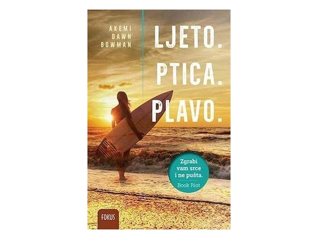 Ljeto. Ptica. Plavo - Akemi Dawn Bowman