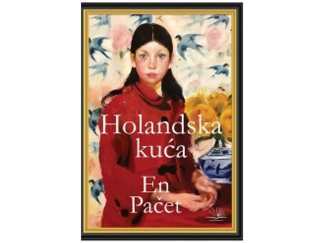 Holandska kuća - En Pačet