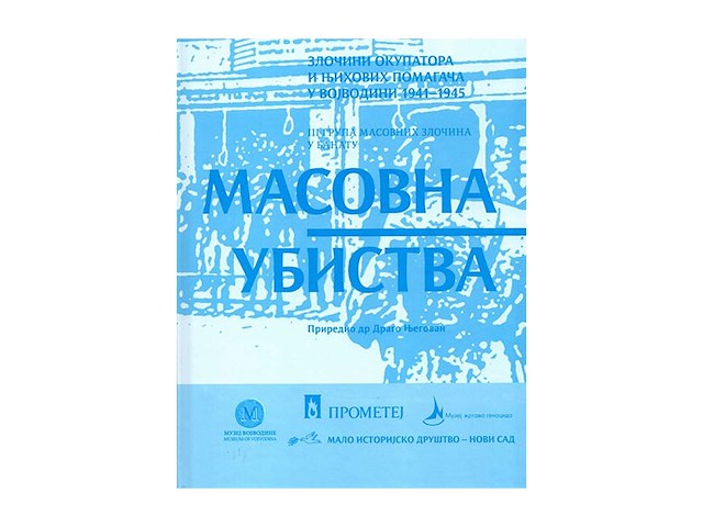 Zločini okupatora i njihovih pomagača Vojvodini 1941-19