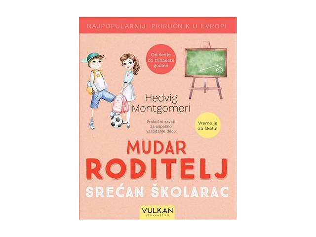 Mudar roditelj - srećan školarac - Hedvig Montgomeri