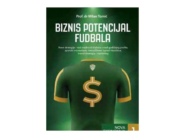 Biznis potencijal fudbala - Milan Tomić