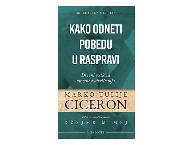 Kako odneti pobedu u raspravi: drevni vodič za umetnost