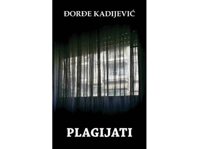 Plagijati - Đorđe Kadijević