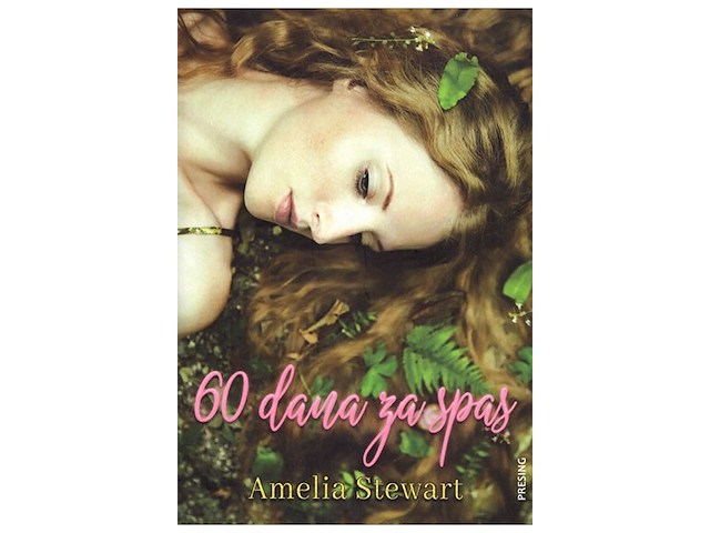 60 dana za spas - Amelia Stewart