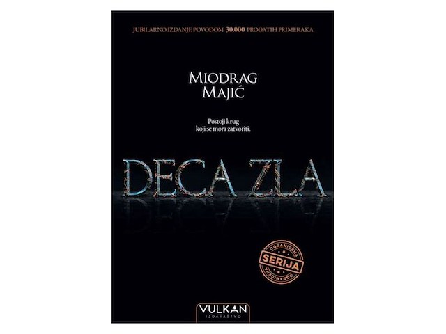 Deca zla - tvrdi povez - Miodrag Majić