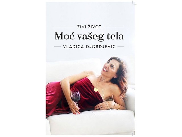 Živi život: Moć vašeg tela - Vladica Đorđević