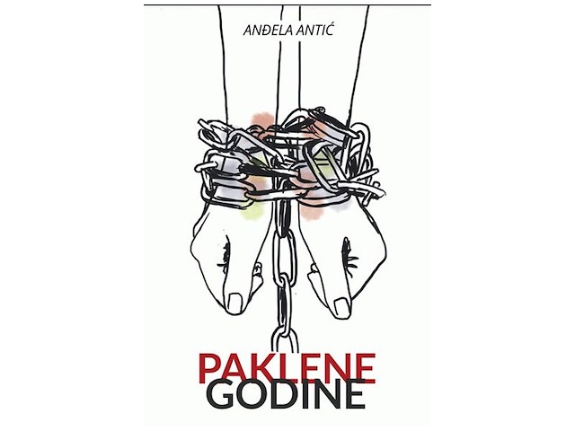 Paklene godine - Anđela Antić