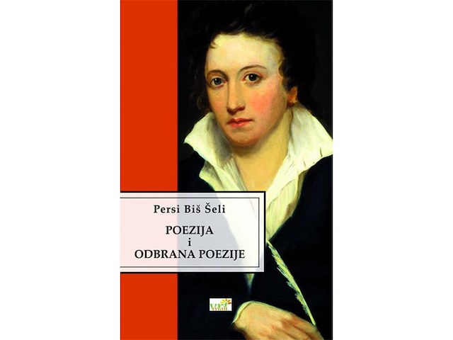 Poezija; i Odbrana poezije - Persi Biš Šeli