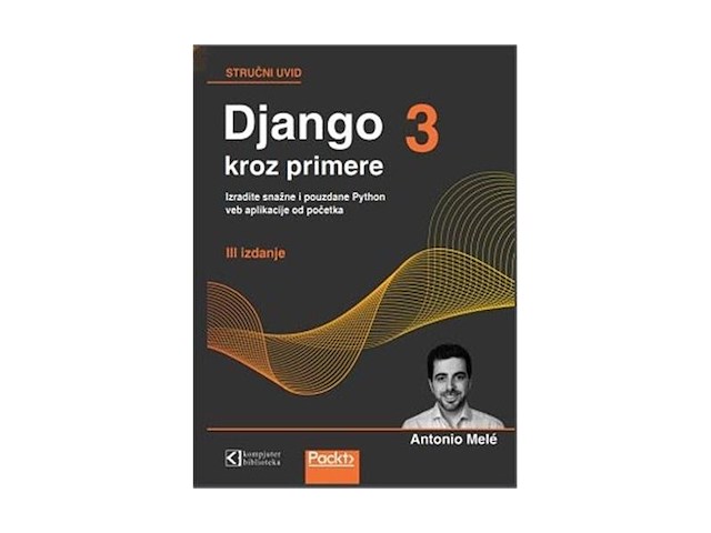 Django 3 kroz primere - Antonio Mele