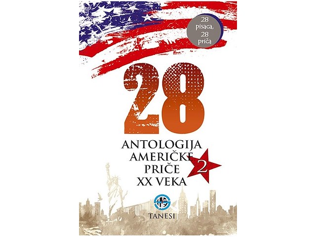 28 - antologija američke priče XX veka 2 - Više Autora