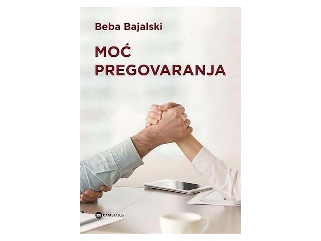 Moć pregovaranja - Beba Bajalski