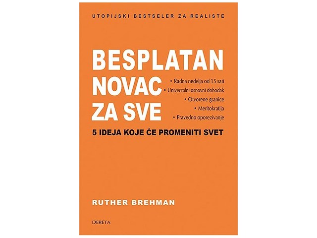 Besplatan novac za sve: 5 ideja koje će promeniti svet