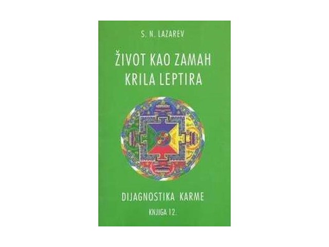 Dijagnostika karme: život kao zamah krila leptira - knj