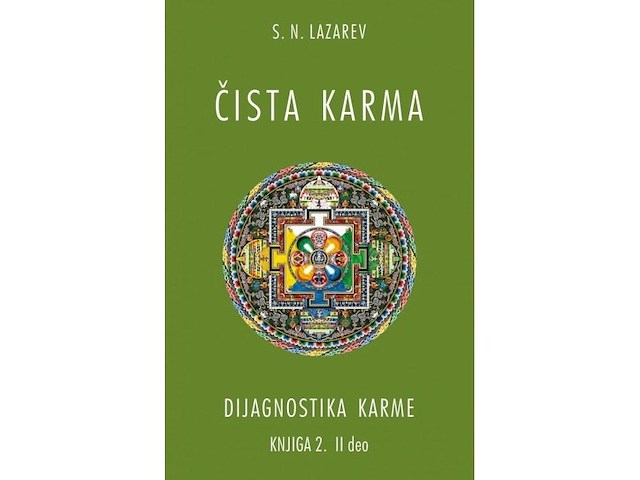 Dijagnostika karme: čista karma - knjiga 2, II deo - S.