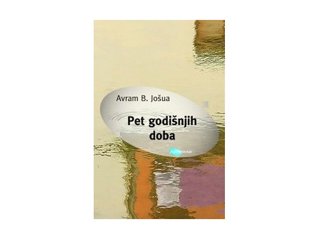 Pet godišnjih doba - Avraham Jošua