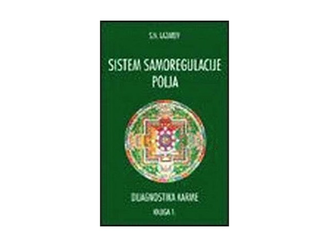 Dijagnostika karme: sistem samoregulacije polja - knjig