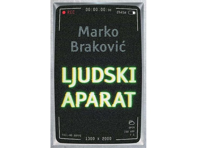 Ljudski aparat - Marko Braković