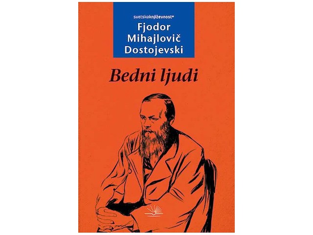 Bedni ljudi - Fjodor Mihailovič Dostojevski