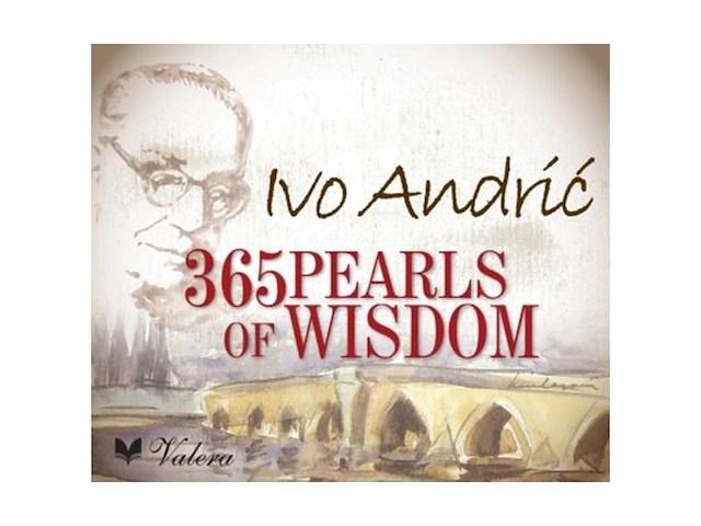 365 Pearls of Wisdom - Ivo Andrić