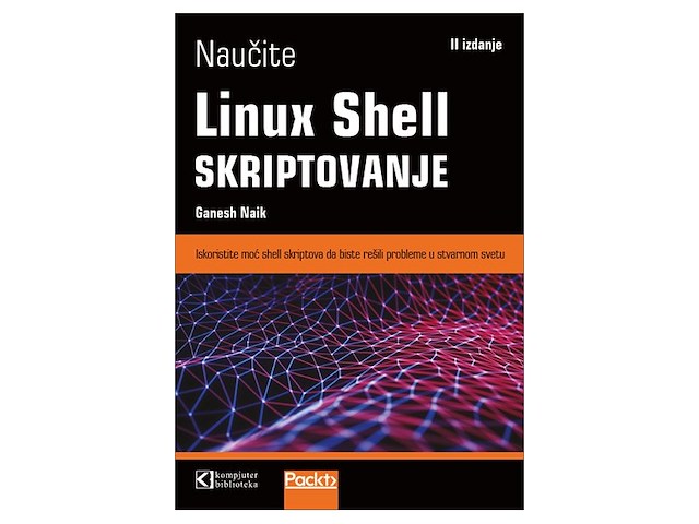 Naučite Linux Shell skriptovanje - Ganesh Naik