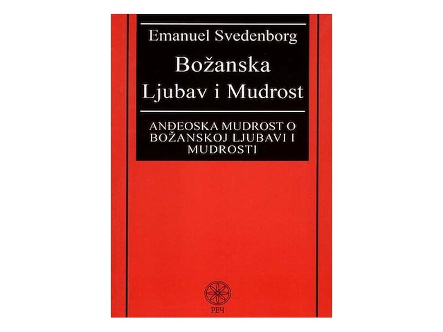 Božanska ljubav i mudrost: anđeoska mudrost o božanskoj