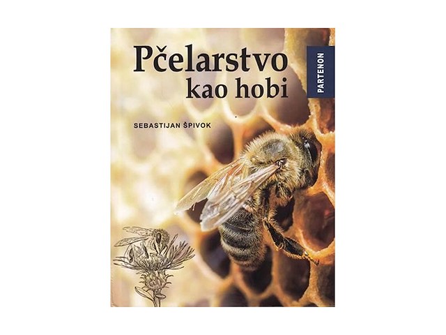 Pčelarstvo kao hobi - S. Špivok