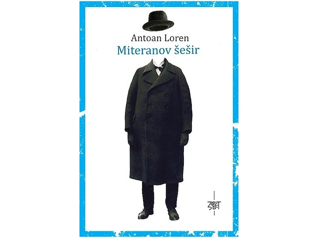Miteranov šešir - Antoan Loren