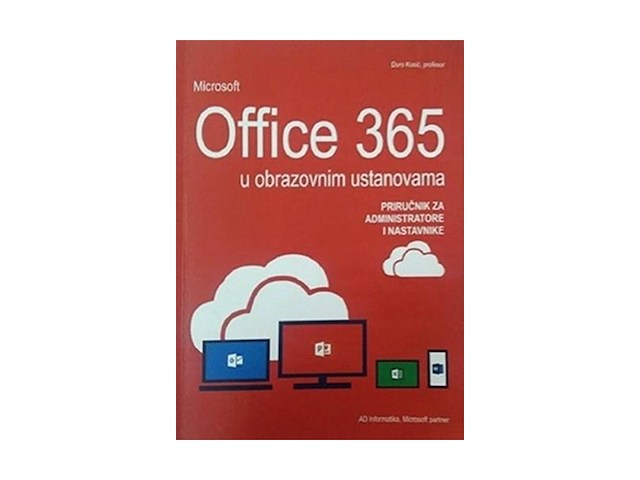 Office 365 u obrazovnim ustanovama - Đuro Kosić