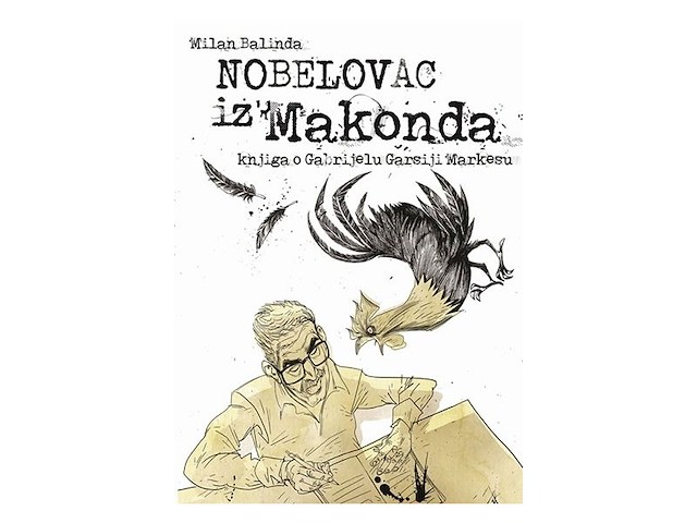 Nobelovac iz Makonda - Knjiga o Gabrijelu Garsiji Marke