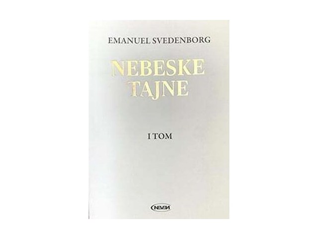 Nebeske tajne – I tom - Emanuel Svedenborg