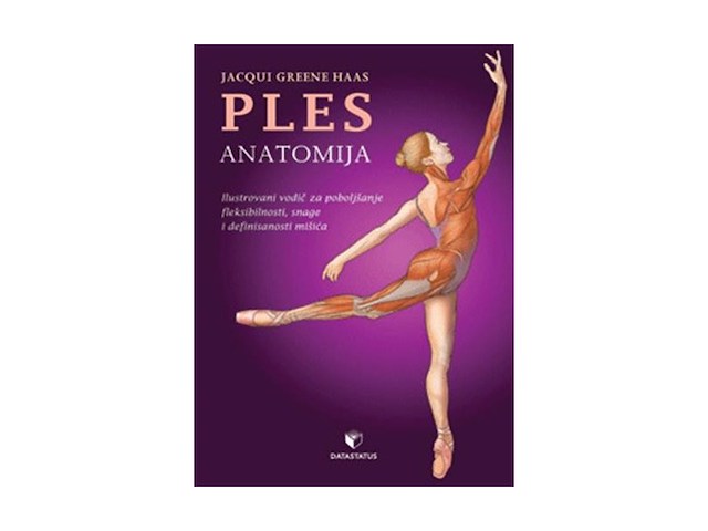 Ples: anatomija - Jacqui Greene Haas