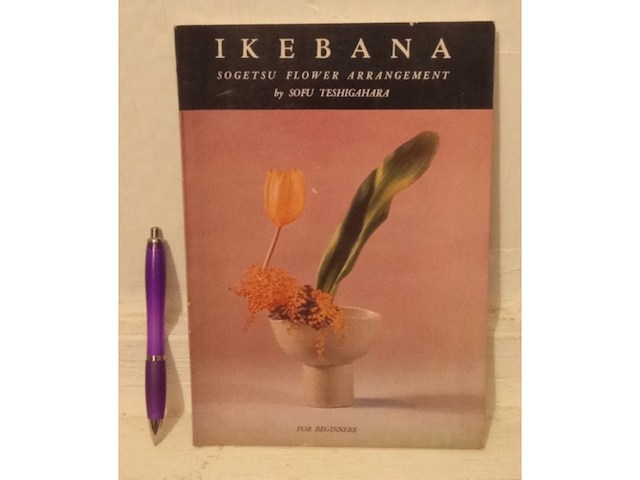 IKEBANA, SOGETSU FLOWER ARRANGEMENT - SOFU TESHIGAHARA