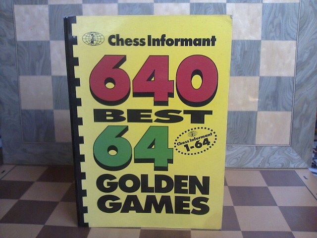 640 Best Games, 64 Golden Games (sah)