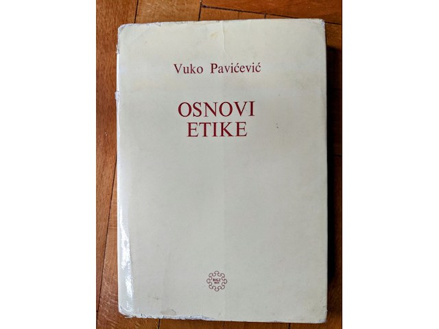 Osnovi etike, Dr Vuko Pavićević