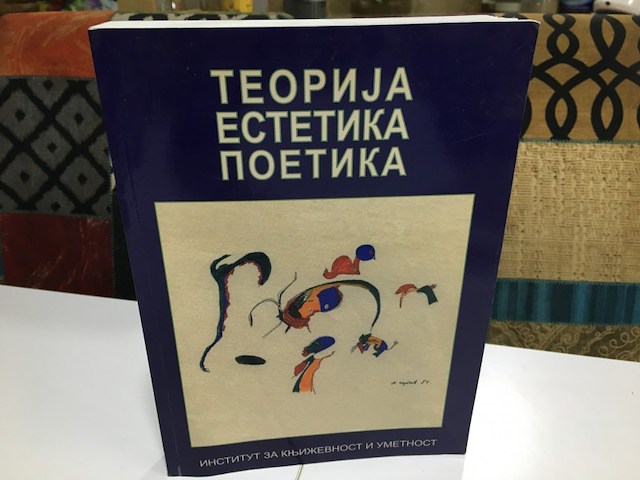 Teorija, estetika, poetika