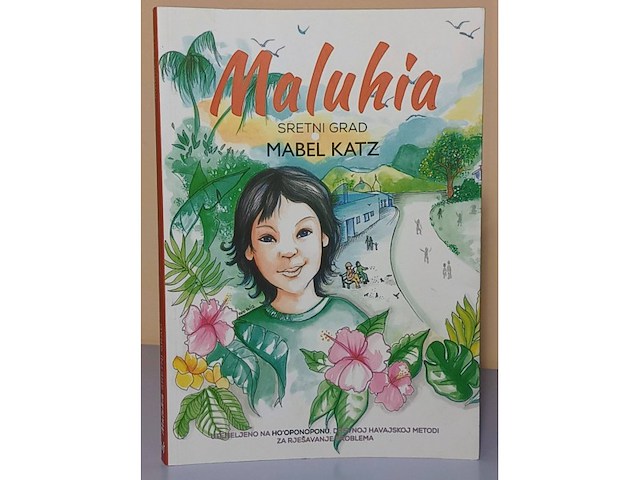 MALUHIA sretni grad Mabel Katz