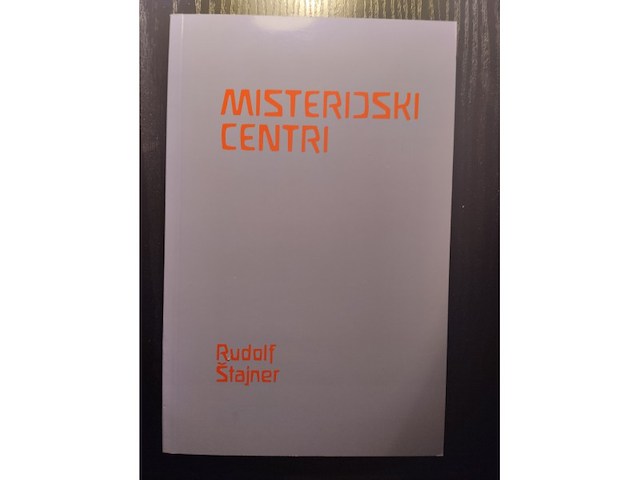 Rudolf Štajner - Misterijski centri   NOVO!!!