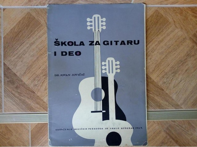 Škola za gitaru I deo, Dr. Jovan Jovičić 1969