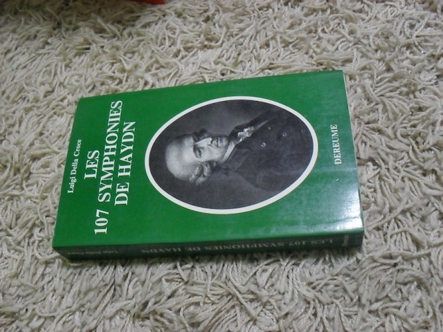LES 107 SYMPHONIES DE HAYDN - LUIGI DELLA CROSE
