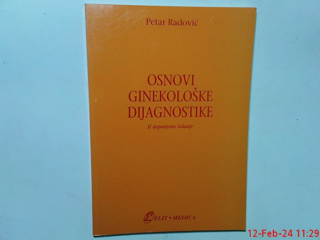 PETAR RADOVIC - OSNOVI GINEKOLOSKE DIJAGNOSTIKE - NOVO