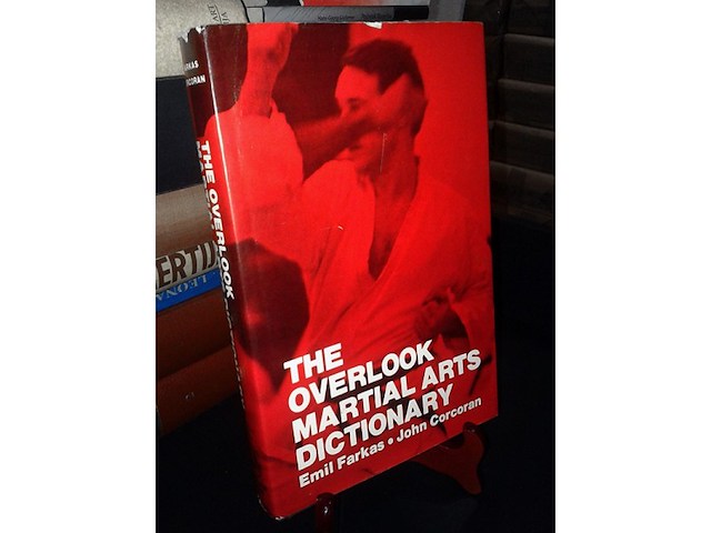 THE OVERLOOK MARTIAL ARTS DICTIONARY