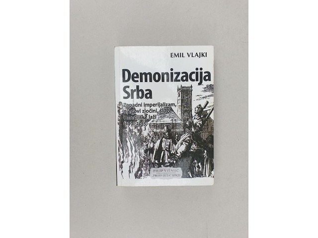 Demonizacija Srba -- Emil Vlajki