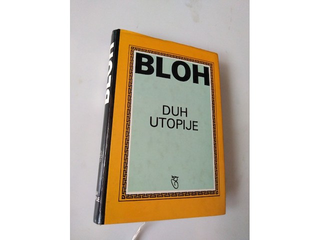 Duh Utopije - Ernst Bloh