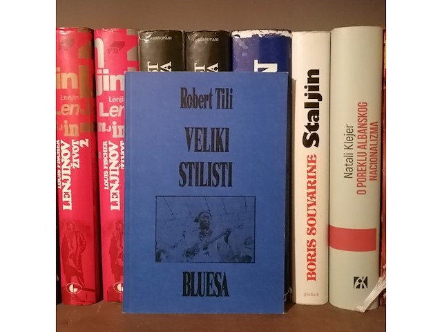 VELIKI stilisti bluesa ili poetika čemera  Robert Tili