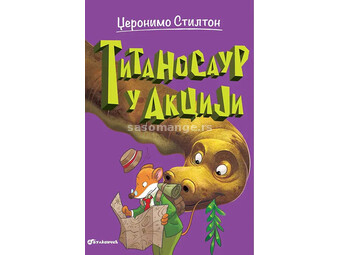 Titanosaur u akciji - Džeronimo Stilton