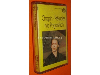 Chopin Preludes Ivo Pogorelich