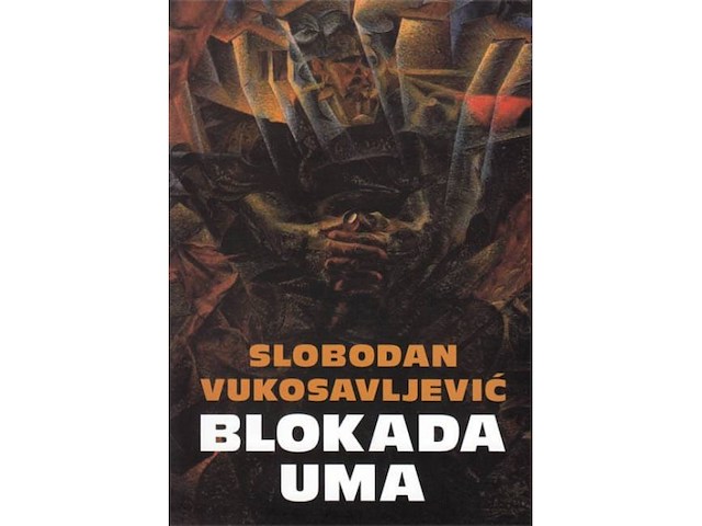 Blokada uma - Slobodan Vukosavljević