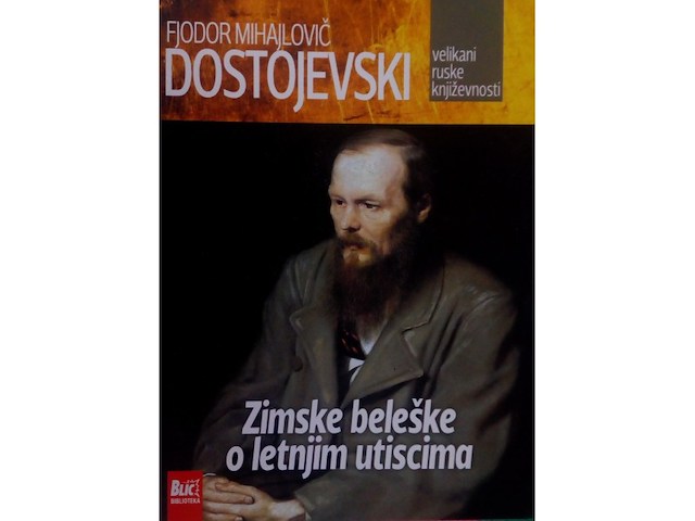 Fjodor Mihajlovič Dostojevski - Zimske beleške o letnj
