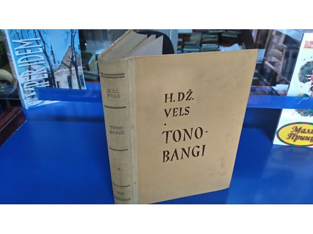 TONO-BANGI  -H. Dž. Vels